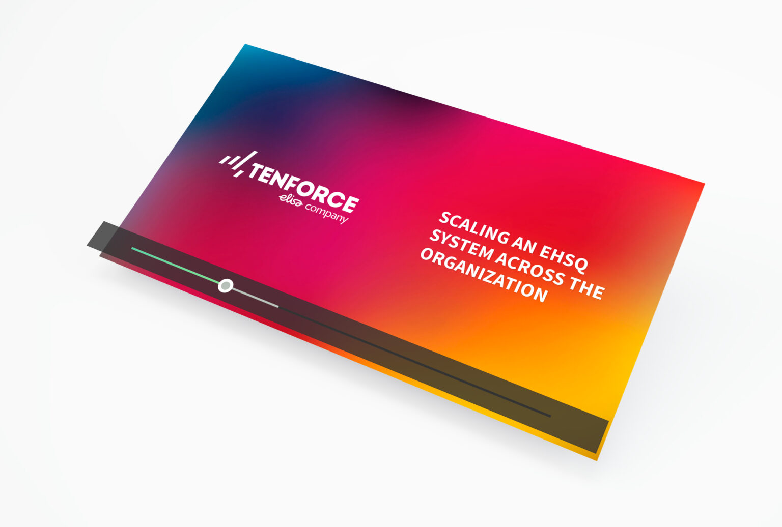Scaling an EHSQ System Across the Organization | TENFORCE
