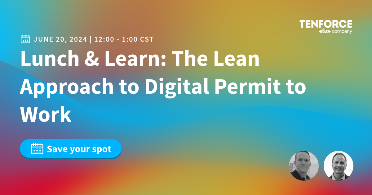 Lunch & Learn: The Lean Approach to Digital Permit to Work