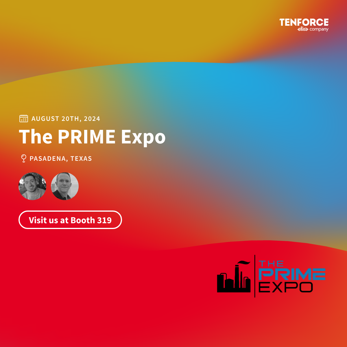 Meet TenForce @ The PRIME Expo in Pasadena, TX